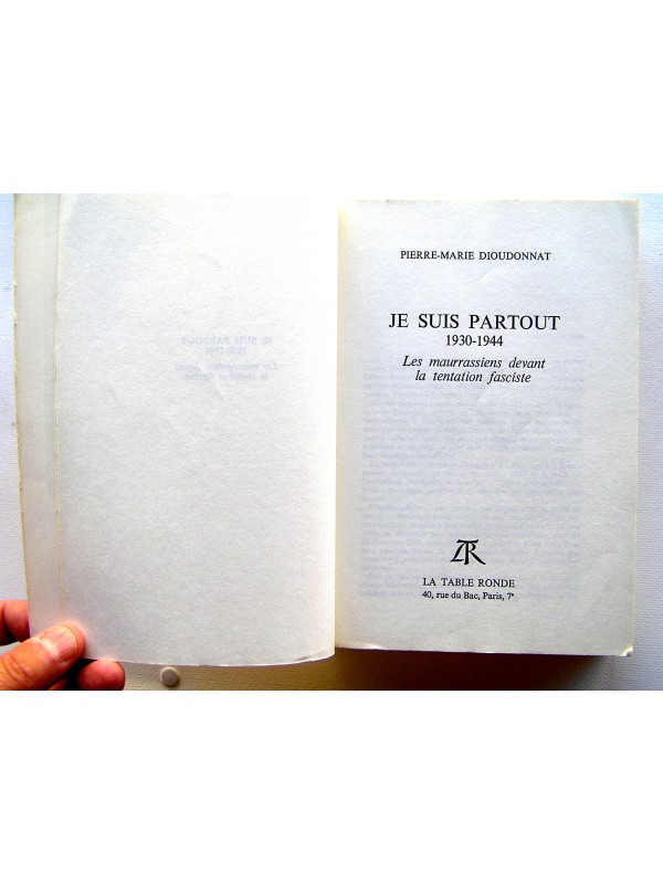 Pierre-Marie Dioudonnat - Je suis partout. 1930 - 1944